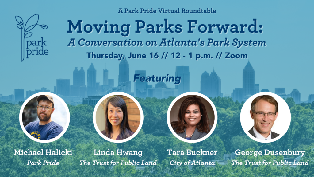 Moving Parks Forward: A Conversation on Atlanta's Park System - Park Pride